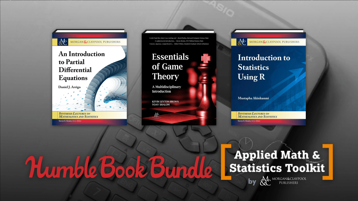 Humble Book Bundle: Applied Math & Statistics Toolkit by Morgan ... Humble Book Bundle: Applied Math & Statistics Toolkit by Morgan ...