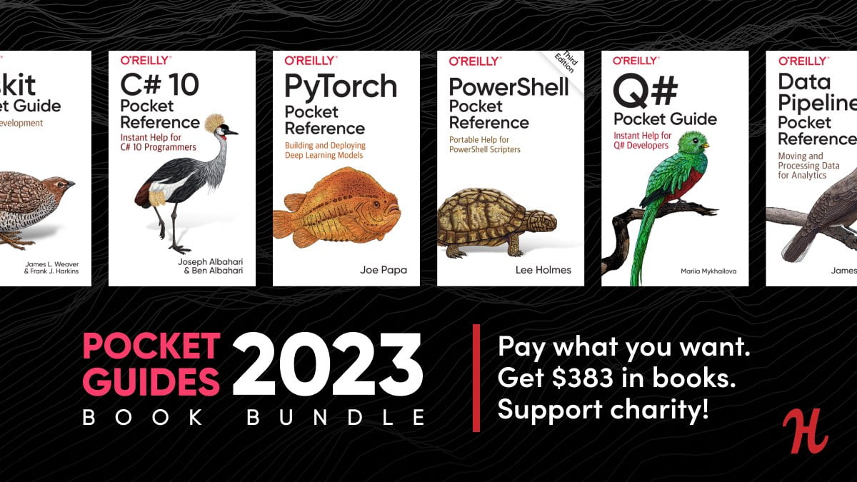 Humble Book Bundle: Pocket Guides 2023 by O'Reilly Bundle - Bundle Scan Humble Book Bundle: Pocket Guides 2023 by O'Reilly Bundle - Bundle Scan